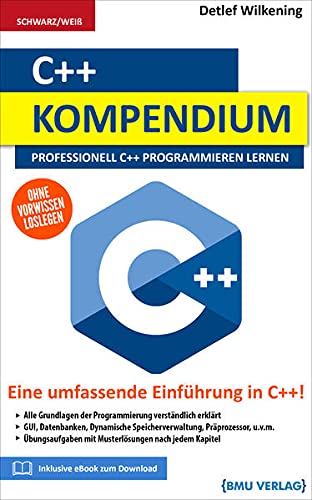 C++ Kompendium: Professionell C++ Programmieren lernen : Wilkening, Detlef: Amazon.de: Bücher