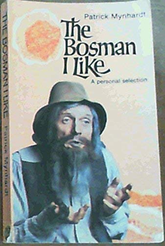 The Bosman I Like - A Personal Selection: Herman Charles Bosman ...