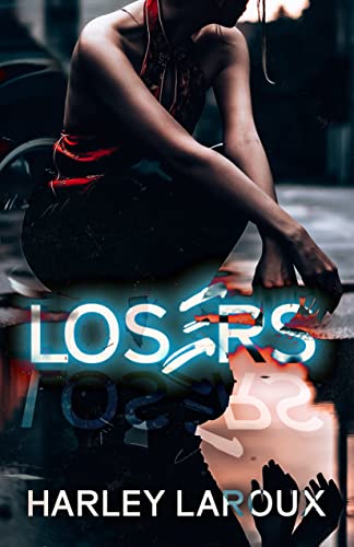 Losers: Part I eBook : Laroux, Harley: Amazon.com.au: Books
