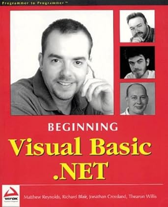 Beginning Visual Basic .NET: Matthew Reynolds, Jonathan Crossland ...