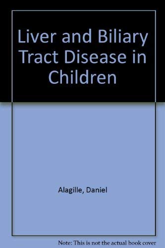 Amazon | Liver and Biliary Tract Disease in Children | Alagille, Daniel ...