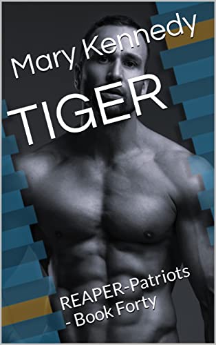 TIGER: REAPER-Patriots - Book Forty eBook : Kennedy, Mary: Amazon.co.uk ...