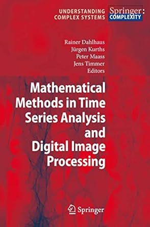 Mathematical Methods in Time Series Analysis and Digital Image Processing : Dahlhaus, Rainer ...