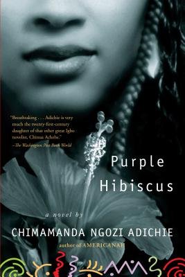 Purple Hibiscus[PURPLE HIBISCUS][Paperback]: ChimamandaNgoziAdichie ...