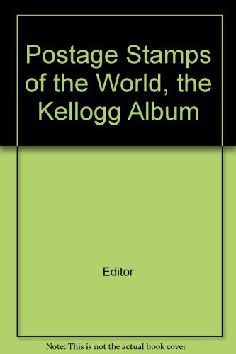Postage Stamps of the World, the Kellogg Album: Editor: Amazon.com: Books