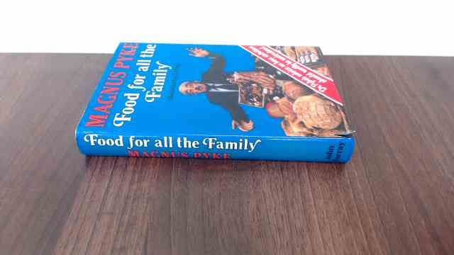 Food for All the Family: Magnus Pyke: 9780719537202: Amazon.com: Books