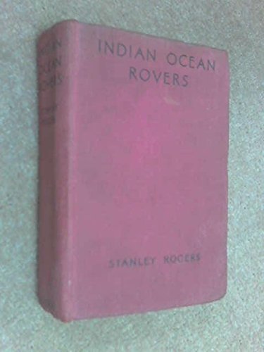 Indian Ocean rovers: Stanley Rogers: Amazon.com: Books