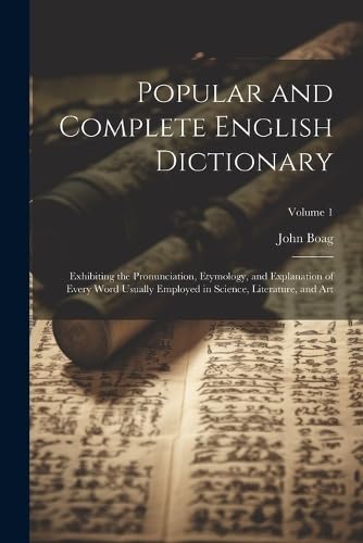 Buy Popular and Complete English Dictionary: Exhibiting the ...