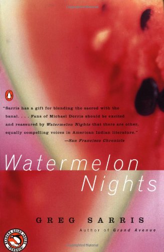 Watermelon Nights: Sarris, Greg: 9780140282764: Amazon.com: Books