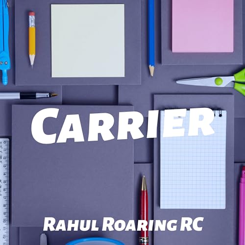Amazon Music - Rahul Roaring RCのCarrier - Amazon.co.jp