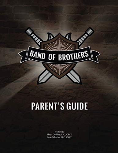 Parent's Guide - Band of Brothers: Godfrey, Floyd, Wheeler, Matthew ...