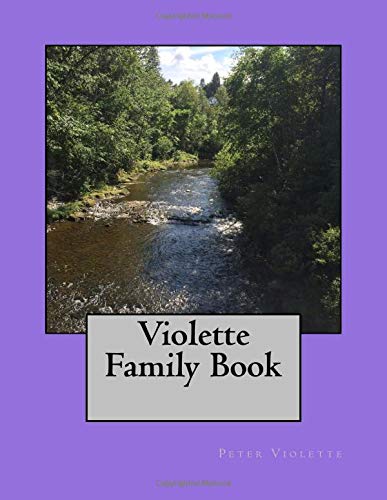 Violette Family Book: Violette, Peter R: 9781518777387: Amazon.com: Books