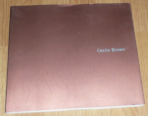 Cecily Brown: Paintings 1998-2000 : Holmes, A. M., Rudolf, Ralph ...