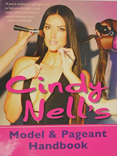 Cindy Nell's Model & Pageant Handbook eBook : Nell, Cindy , Richter-Herbert, Ronel, Leak ...