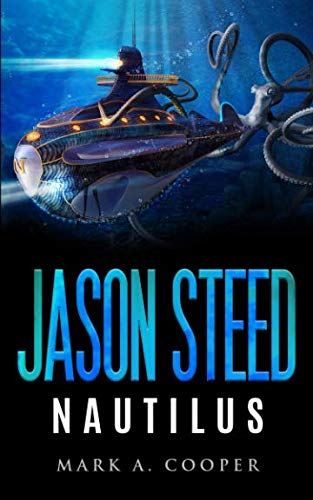 Jason Steed: Nautilus: Cooper, Mark A: 9781790606795: Amazon.com: Books