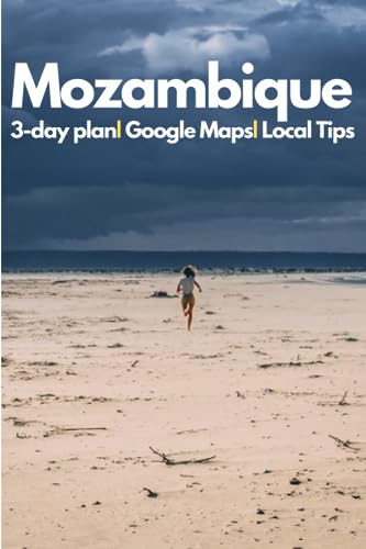 Meilleur guide voyage Mozambique : Que choisir en 2024 ? – Trip & Fun