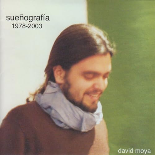 Amazon Music - David MoyaのSueñografía 1978-2003 - Amazon.co.jp
