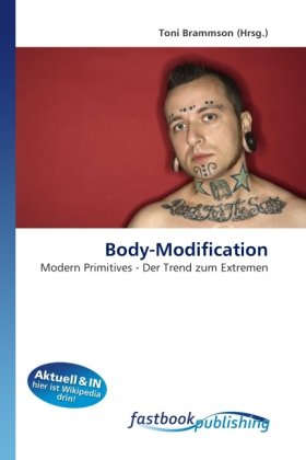 Amazon.com: Body-Modification: Modern Primitives - Der Trend zum ...