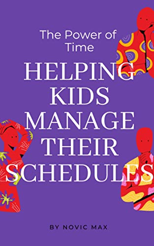 Amazon.com: The Power of Time: Helping Kids Manage Their Schedules ...