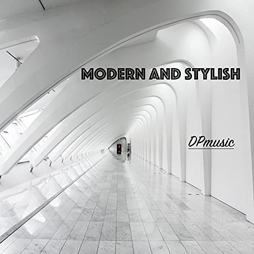 Modern and Stylish de Denis Pavlov en Amazon Music Unlimited