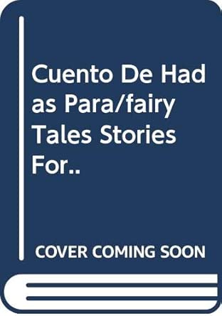 Cuento De Hadas Para/fairy Tales Stories For.. (Spanish Edition ...