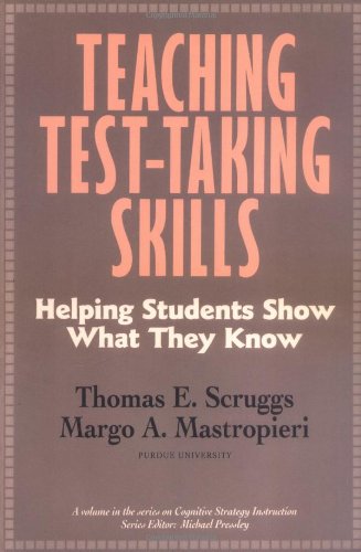 Teaching Test-Taking Skills: Helping Students Show What They Know ...