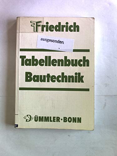 Tabellenbuch Bautechnik. Zum Unterricht an berufsbildenden Schulen ...