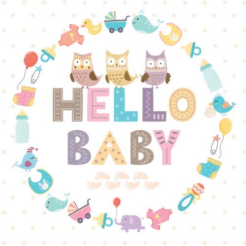HELLO BABY: Gender Neutral Owl Baby Shower Guest Book with Advice for ...