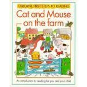 Cat and Mouse on the Farm (Usborne First Steps to Reading S.) : Tyler ...