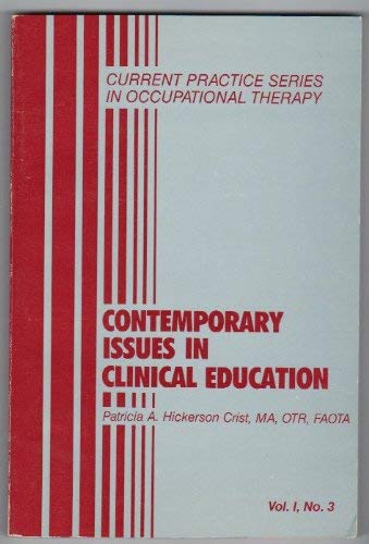 Contemporary Issues in Clinical Education (Current Practice Series in ...