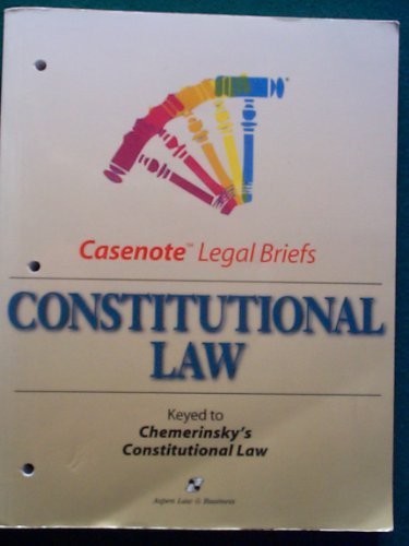 Constitutional Law : Keyed to Chemerinsky's Constitutional Law ...