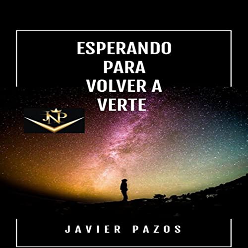 esperando llegar a verte de Javier Nicolas Pazos en Amazon Music Unlimited
