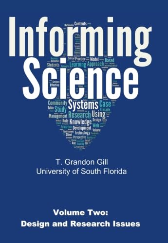 Informing Science Volume 2: Design and Research Issues: Gill, Dr. T ...