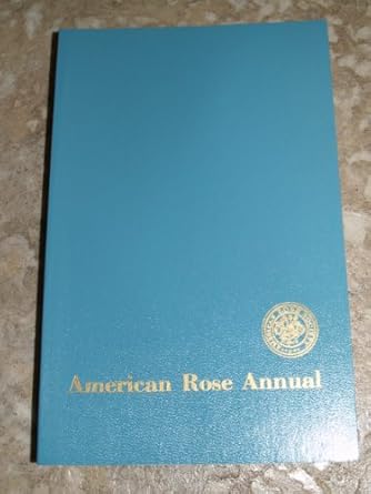 AMERICAN ROSE ANNUAL, 1982. Vol. 67.: American Rose Society: Amazon.com ...