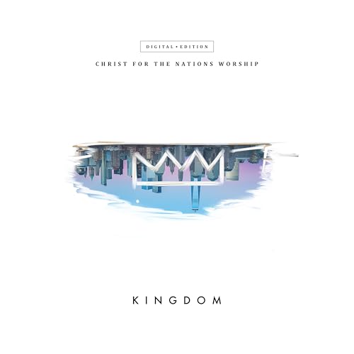 Play Kingdom by Christ For The Nations Worship on Amazon Music
