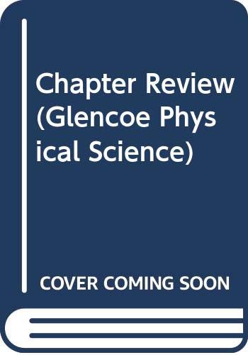 Chapter Review (Glencoe Physical Science): unknown author ...