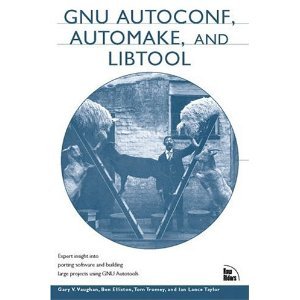 GNU AUTOCONF, AUTOMAKE, AND LIBTOOL: Amazon.co.uk: Books