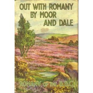 Out with Romany by Moor and Dale (The 'Romany' Books): Amazon.co.uk ...