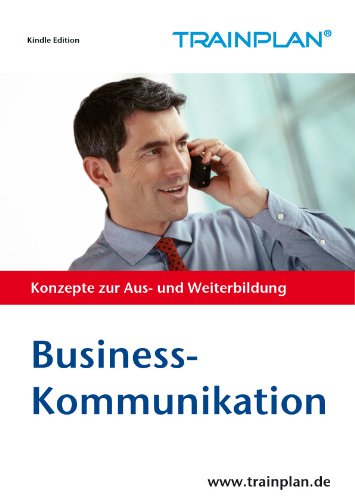 TRAINPLAN - Business-Kommunikation eBook : Schmitt, Wolfgang J.: Amazon ...
