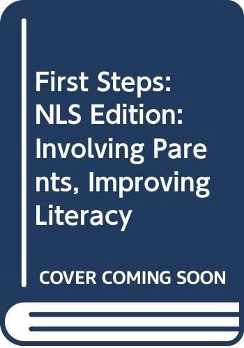 First Steps: NLS Edition: Involving Parents, Improving Literacy (First ...