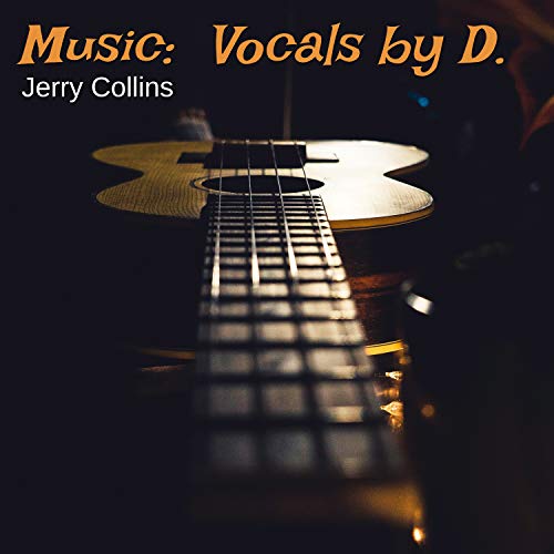 Amazon.com: Music: Vocals by D. : Jerry Collins: Digital Music