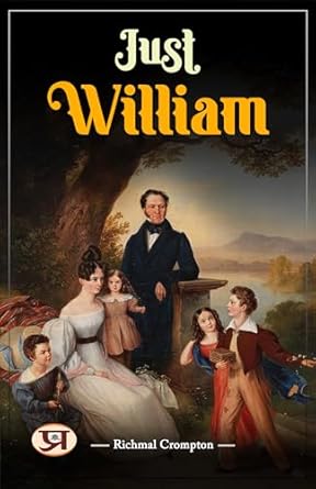 Just—William eBook : Richmal Crompton: Amazon.co.uk: Kindle Store