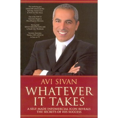 Avi Sivan Whatever It Takes Self Made Informercial Icon Reveals The ...