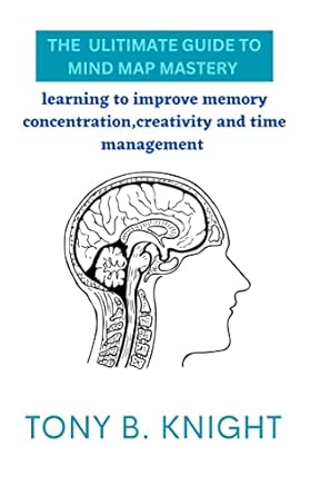 Amazon.com: THE ULTIMATE GUIDE TO MIND MAP MASTERY : Learning to ...