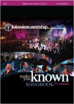 Make You Known Songbook: Liveworship: Lakeview Worship: 9785557587815 ...