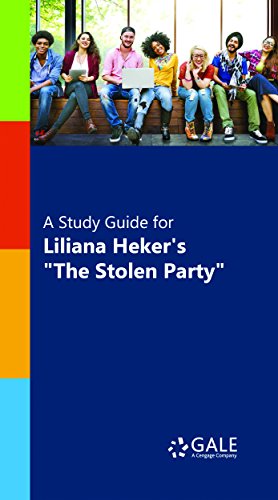 A Study Guide for Liliana Heker's "The Stolen Party" (Short Stories for ...