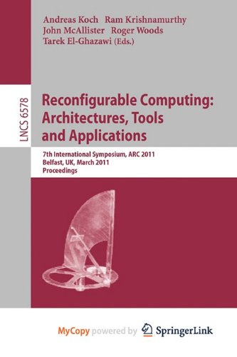 Reconfigurable Computing Architectures Tools And Applications 7th