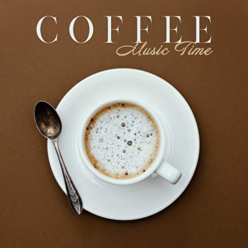 Écouter Coffee Music Time – Restaurant Music, Jazz Lounge, Instrumental ...