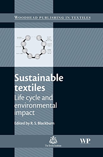 Sustainable Textiles: Life Cycle and Environmental Impact (Woodhead ...