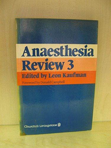 Anaesthesia: Review 3: Kaufman, Leon: 9780443032028: Amazon.com: Books
